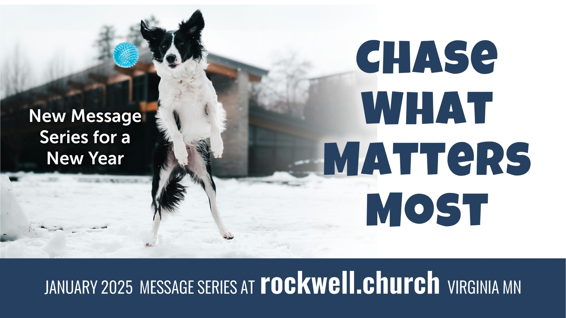 SERIES: Chase What Matters Most (Matt 6) – Rockwell Church