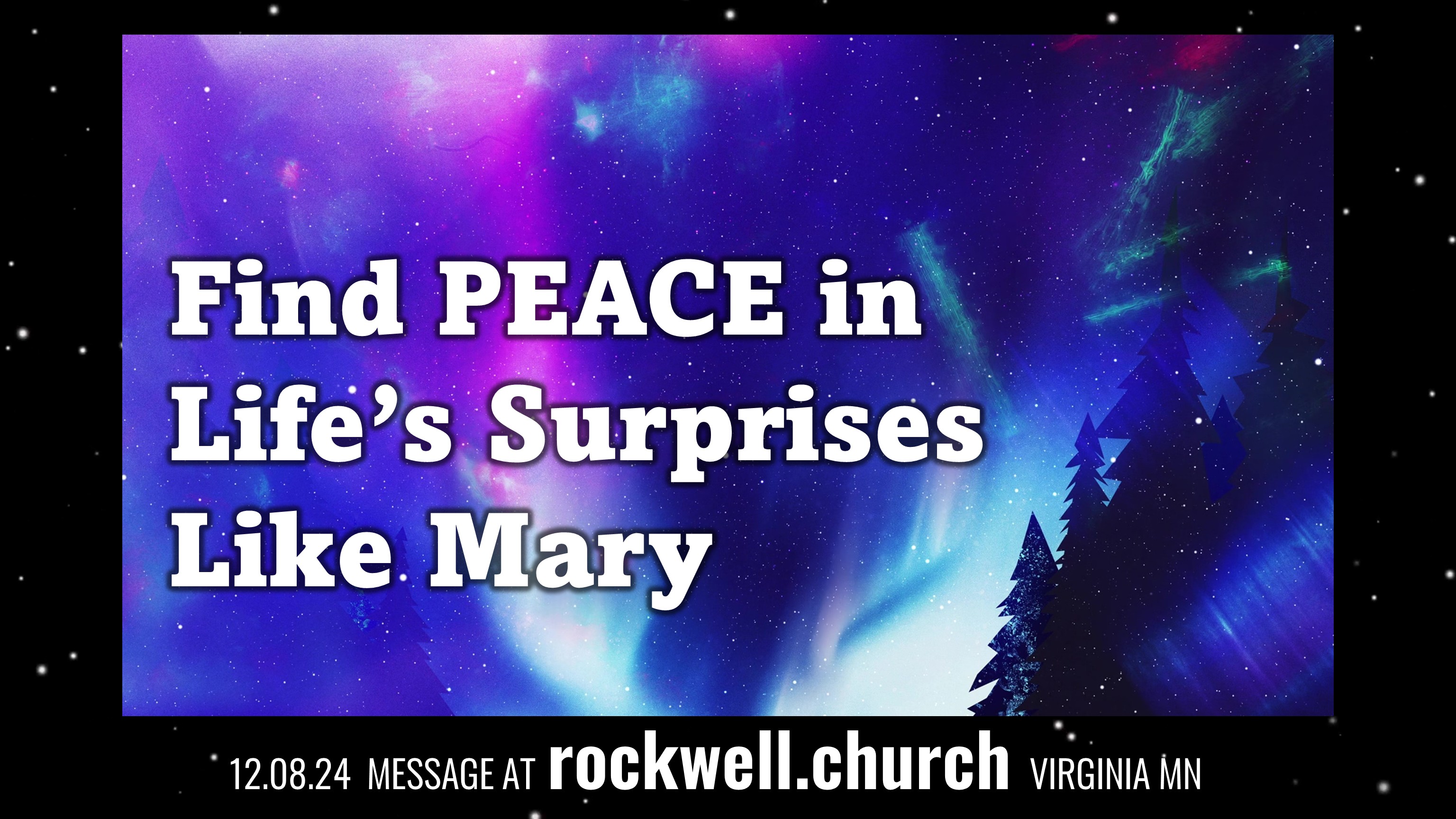 Sermon: Find Peace in Life’s Surprises like Mary (Luke 1) – Rockwell Church